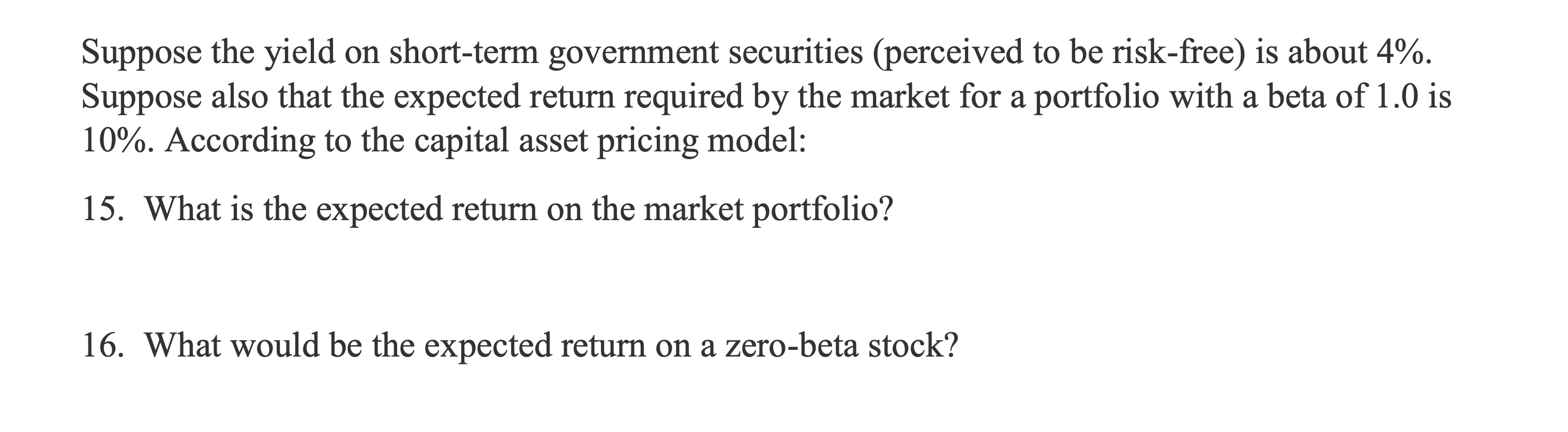 Solved Suppose the yield on short-term government securities | Chegg.com