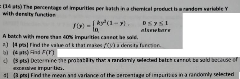 Solved (14 pts) The percentage of impurities per batch in a | Chegg.com
