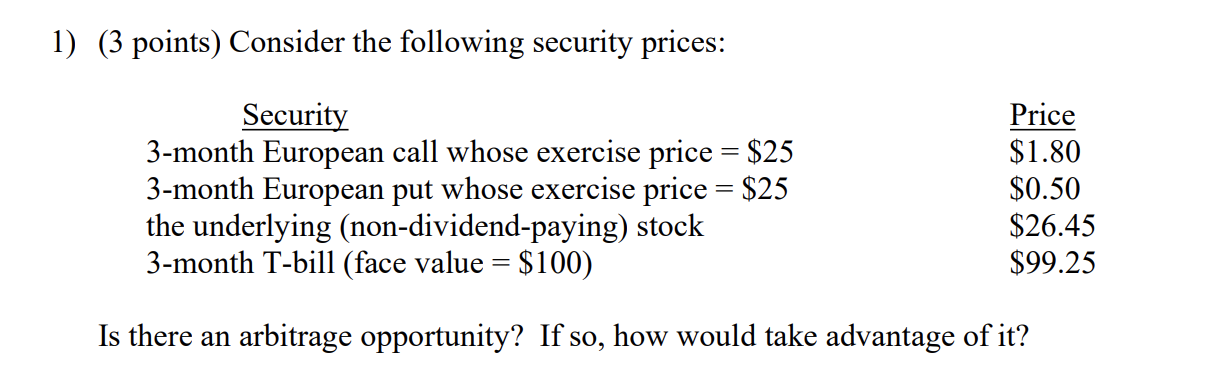 Solved (3 points) Consider the following security prices: | Chegg.com
