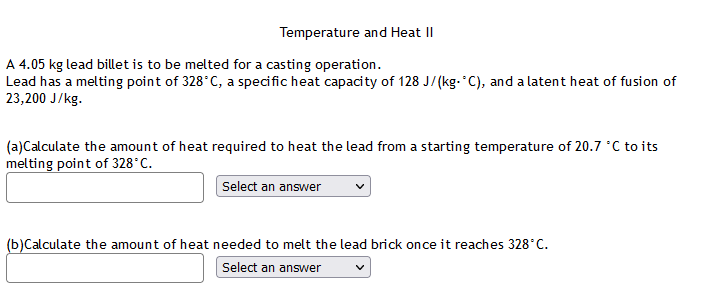 Solved Temperature and Heat II A 4.05 kg lead billet is to | Chegg.com
