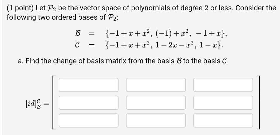Solved (1 point) Let P2 be the vector space of polynomials | Chegg.com