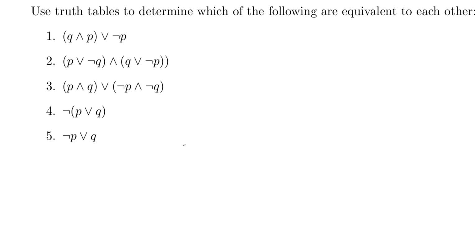 Solved Use truth tables to determine which of the following | Chegg.com