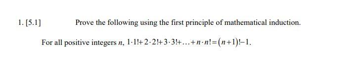 Solved 1. [5.1] Prove the following using the first | Chegg.com