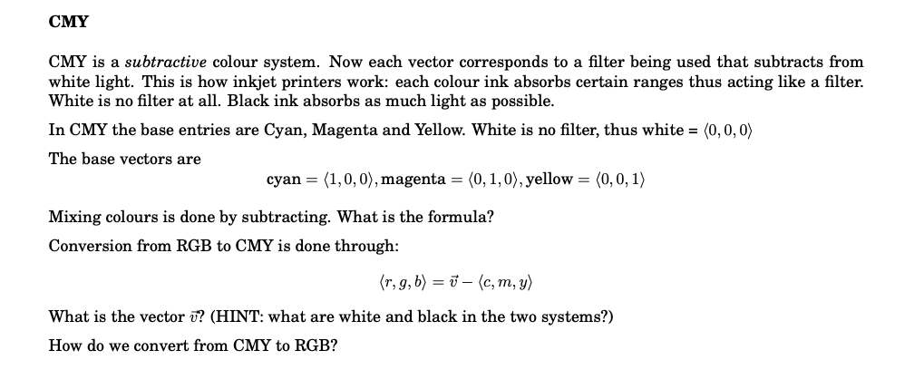 Solved CMY CMY is a subtractive colour system. Now each | Chegg.com