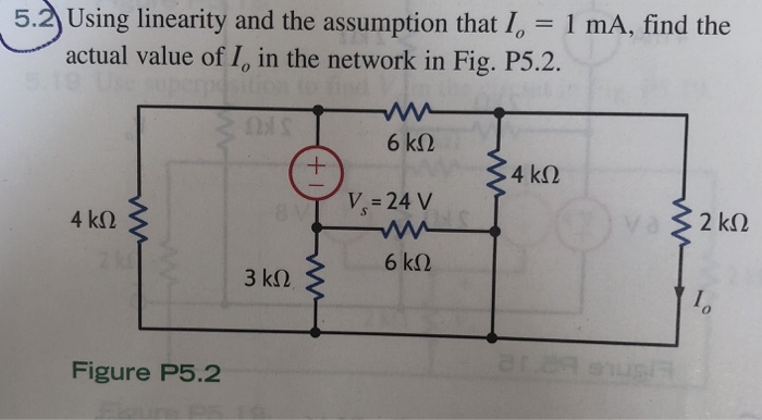 Solved 5.2 Using linearity and the assumption that I, 1 mA, | Chegg.com