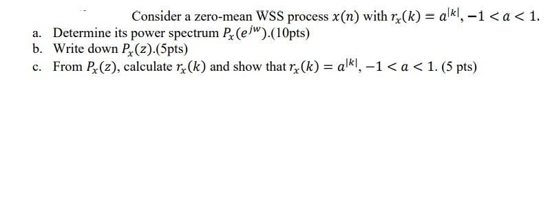 Solved Consider a zero-mean WSS process x(n) with | Chegg.com