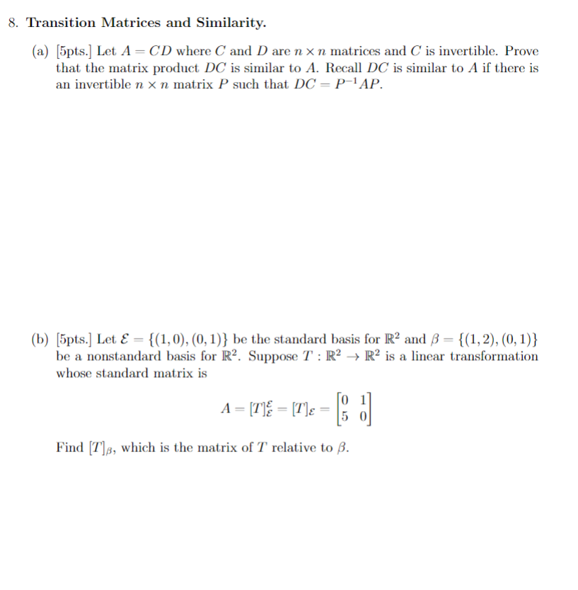 Solved 8. Transition Matrices and Similarity. (a) [5pts.] | Chegg.com