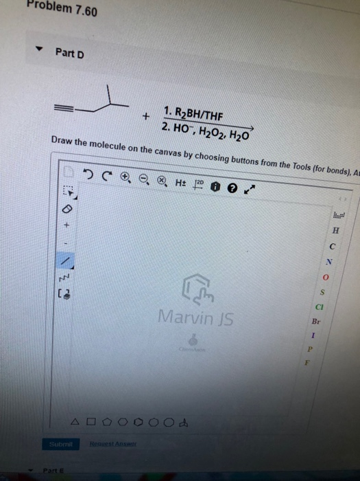 Solved Problem 7.60 PartD 1. R2BH/THF 2. HO-, H2O2,H2O Draw | Chegg.com
