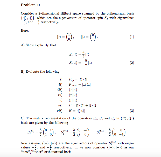Solved Problem 1: Consider a 2-dimensional Hilbert space | Chegg.com