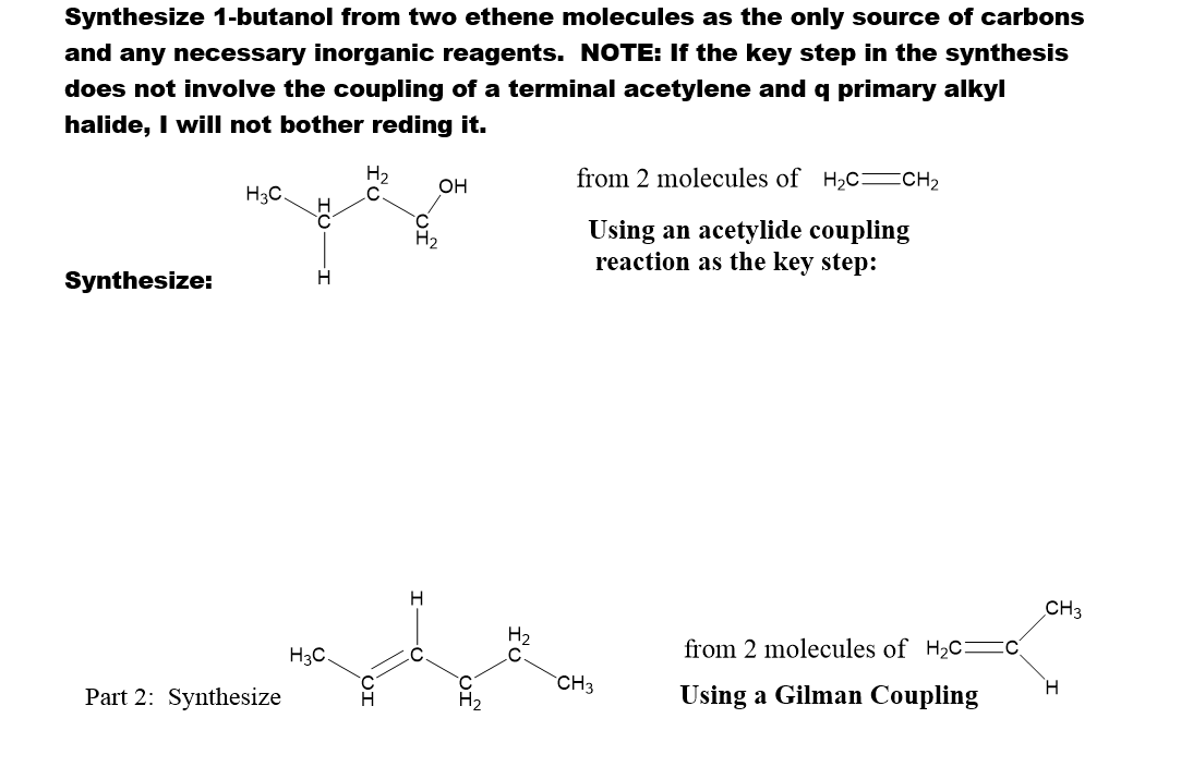 Solved Synthesize 1-butanol from two ethene molecules as the | Chegg.com