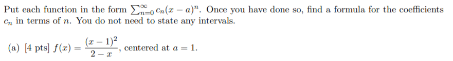 Solved Put each function in the form - Cn(x - a)". Once you | Chegg.com