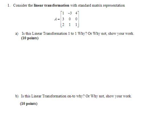 Solved Consider the linear transformation with standard | Chegg.com
