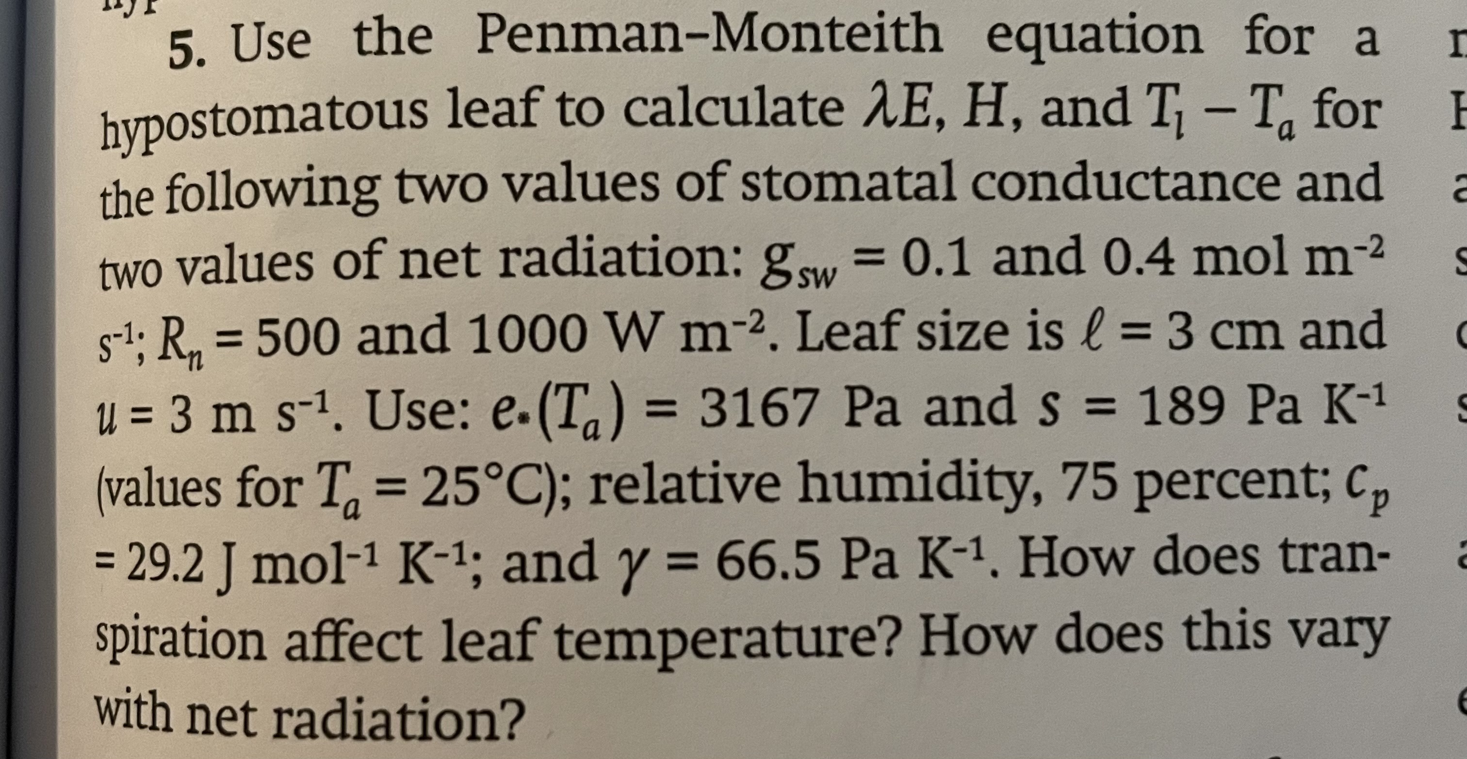 Solved 5. Use the Penman-Monteith equation for a | Chegg.com