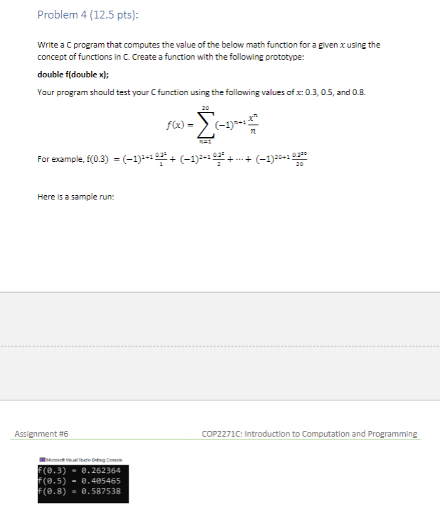 Solved Write A C Program That Computes The Value Of The 9974