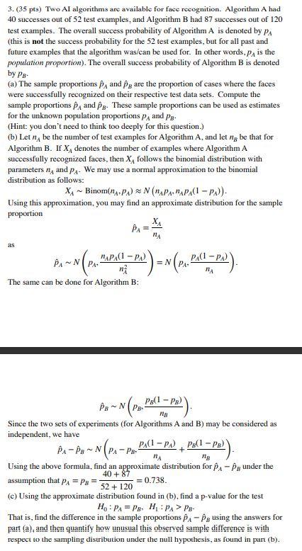 Solved 3. (35 pts) Two Al algorithms are available for face | Chegg.com