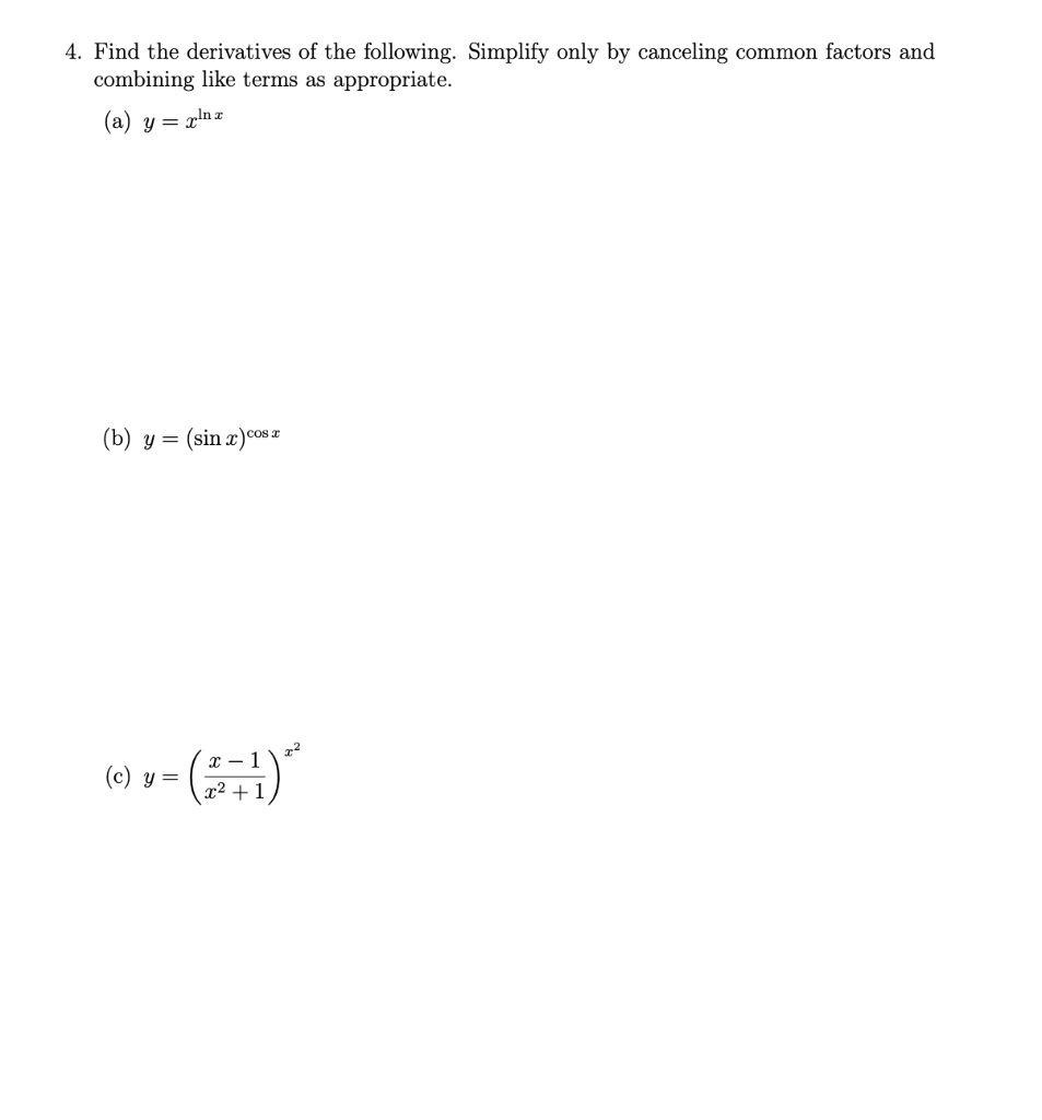 Solved 4. Find the derivatives of the following. Simplify | Chegg.com