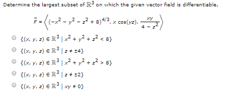 Solved Determine the largest subset of R3 on which the given | Chegg.com