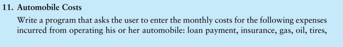 Solved 11. Automobile Costs Write a program that asks the | Chegg.com