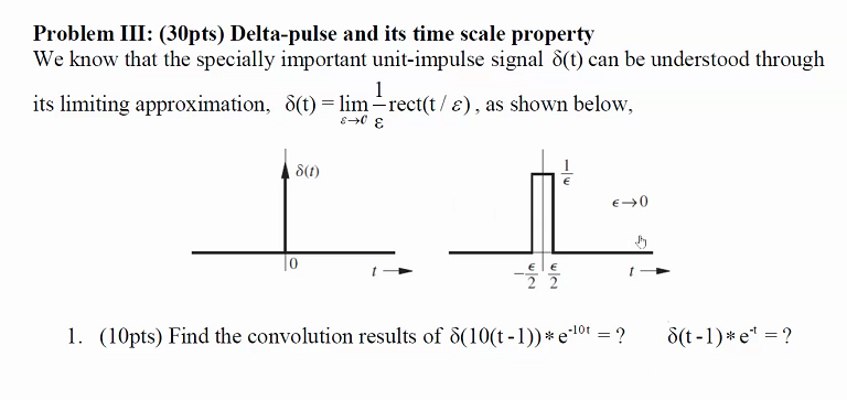 Solved Problem III: (30pts) Delta-pulse and its time scale | Chegg.com