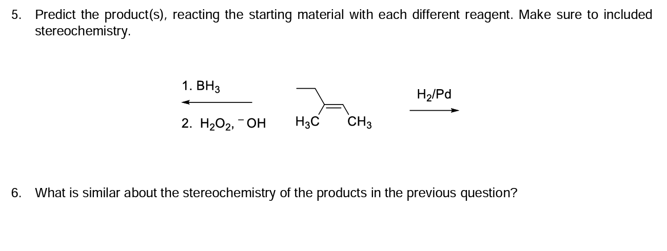 Solved 5. Predict the product(s), reacting the starting | Chegg.com