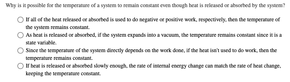 Solved Why is it possible for the temperature of a system to | Chegg.com