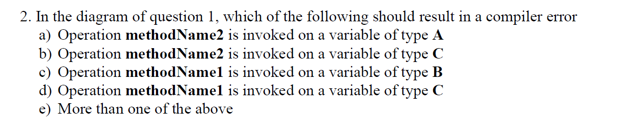 Solved 1. Given the following class diagram, in which of the | Chegg.com