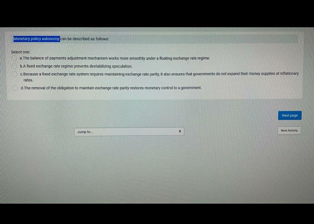 Solved Monetary policy autonomy can be described as follows: | Chegg.com