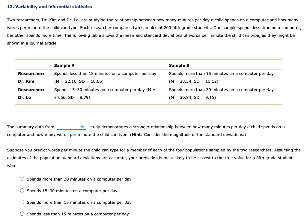 Solved 12. Variability and inferential statistics Two | Chegg.com Solved 12. Variability and inferential statistics Two | Chegg.com