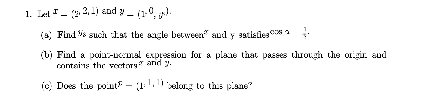 Solved 1. Let x=(2,2,1) and y=(1,0,yβ). (a) Find y3 such | Chegg.com