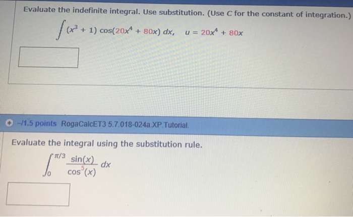 Solved Evaluate the indefinite integral. Use substitution. | Chegg.com