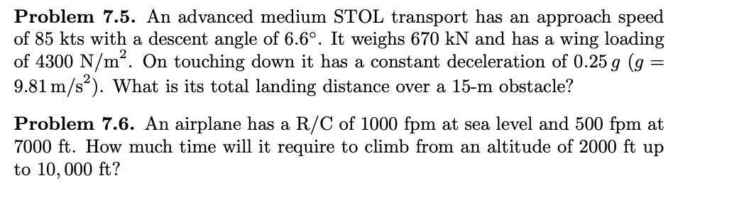 Solved m Problem 7.5. An advanced medium STOL transport has | Chegg.com