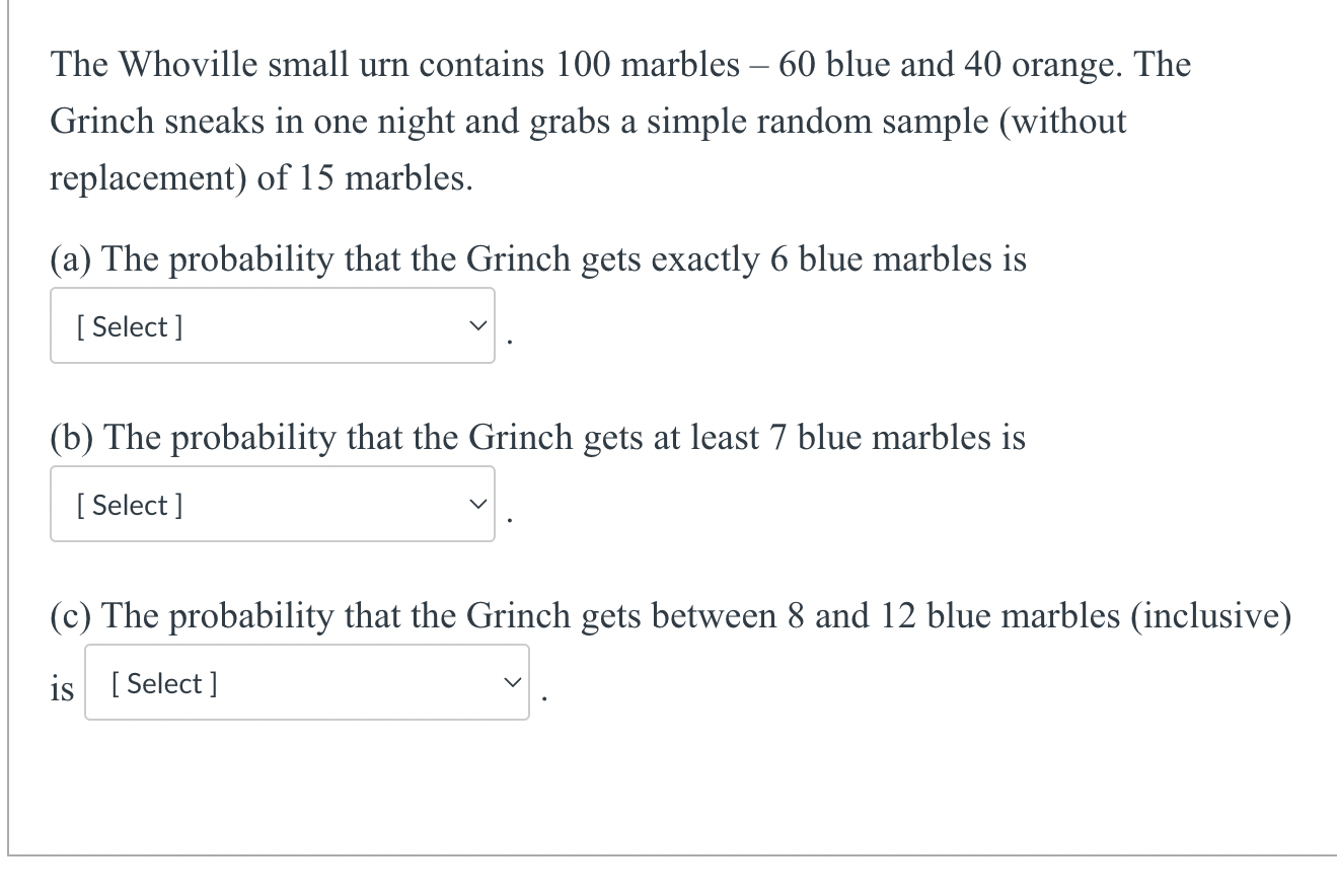 Solved The Whoville small urn contains 100 marbles -60 blue | Chegg.com