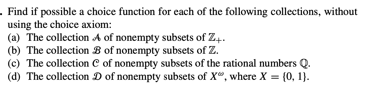 Solved . Find if possible a choice function for each of the | Chegg.com