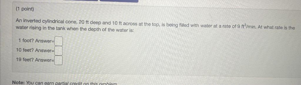 Solved (1 point) An inverted cylindrical cone, 20 ft deep | Chegg.com