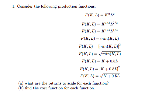 Solved 1. Consider the following production functions: F(K, | Chegg.com