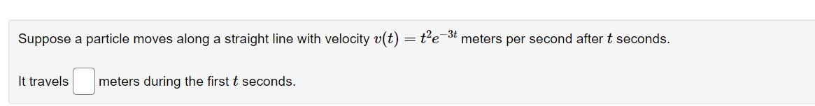 Solved Suppose A Particle Moves Along A Straight Line With