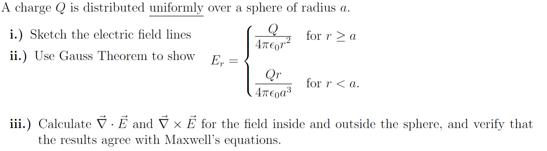 Solved A charge Q is distributed uniformly over a sphere of | Chegg.com