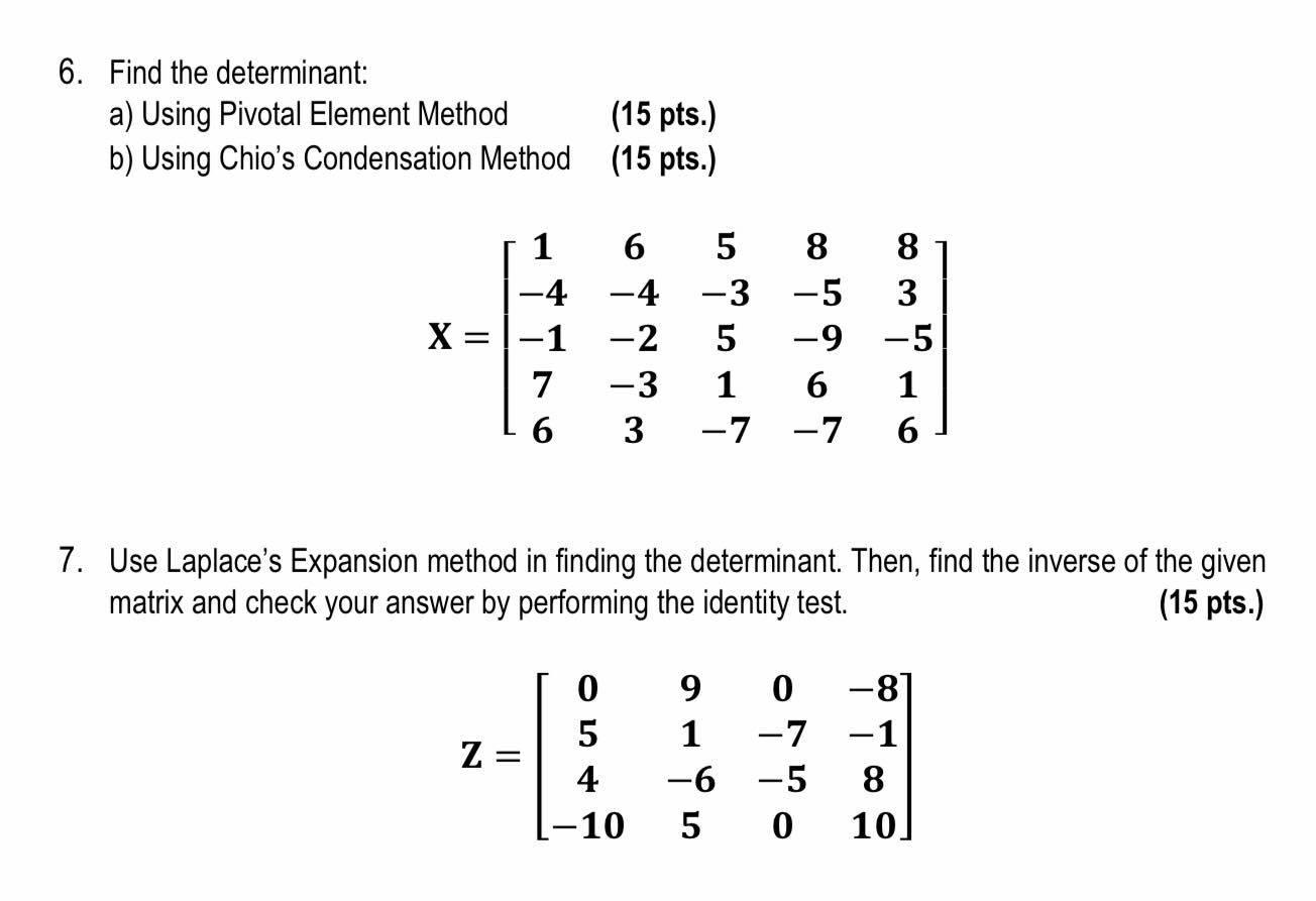 Solved 6. Find the determinant: a) Using Pivotal Element | Chegg.com