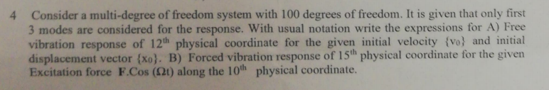 Solved by an EXPERT 4 ﻿Consider a multi-degree of freedom system with ...