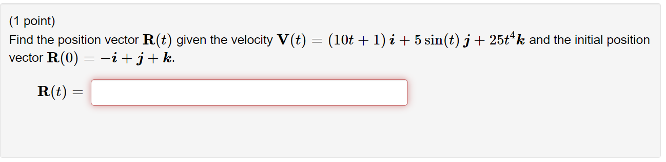 Solved Find the position vector R(t) given the | Chegg.com