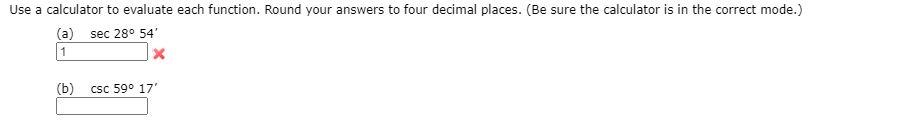 Solved Use a calculator to evaluate each function. Round | Chegg.com