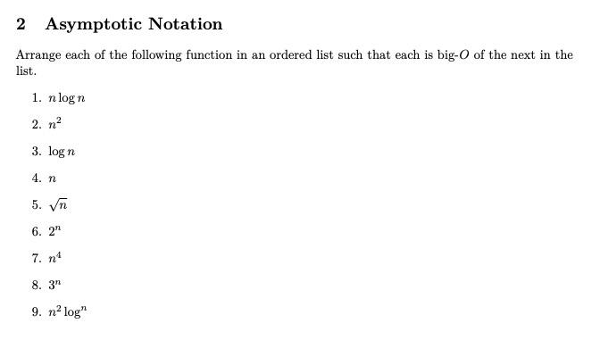 Solved 2 Asymptotic Notation Arrange each of the following | Chegg.com