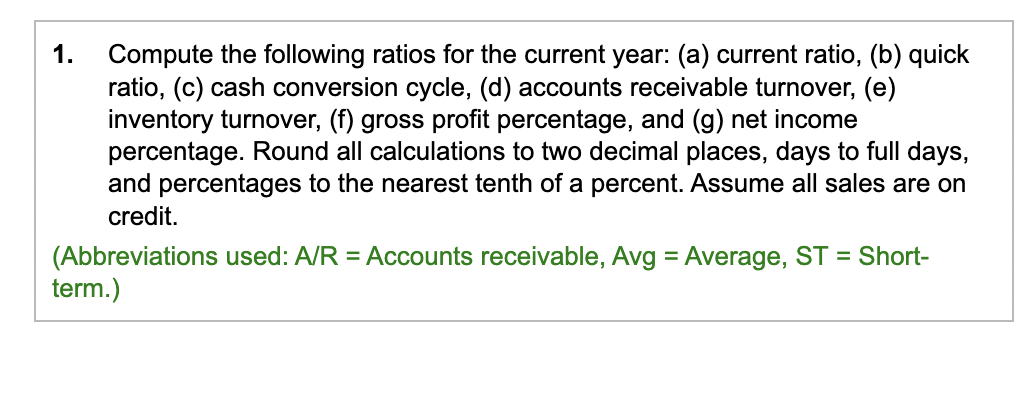 Solved 1. Compute the following ratios for the current year: | Chegg.com