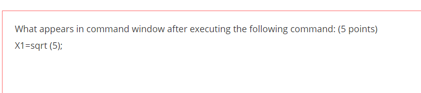 Solved What appears in command window after executing the | Chegg.com