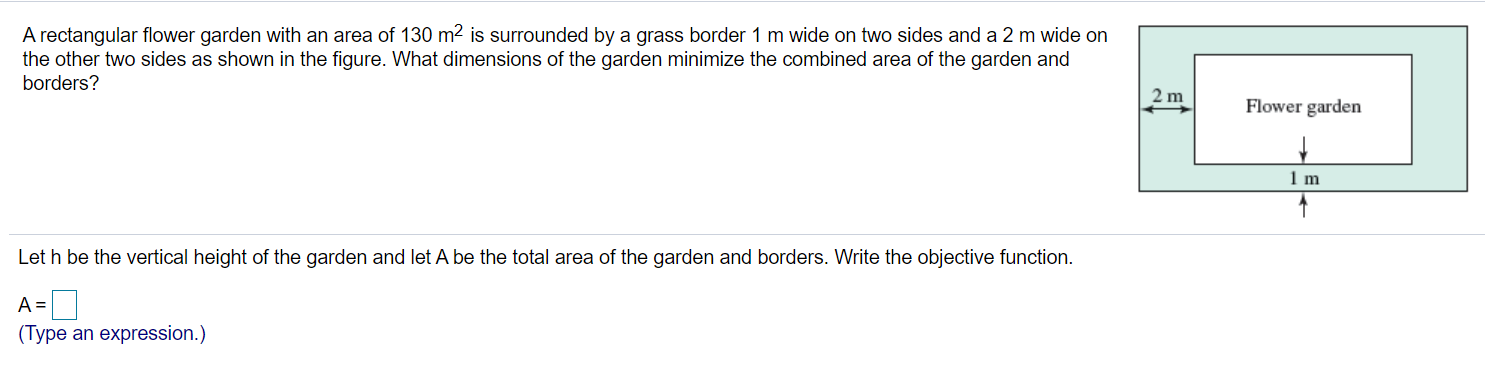 Solved A rectangular flower garden with an area of 130 m2 is | Chegg.com