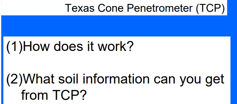 Solved Texas Cone Penetrometer (TCP) (1) How does it work? | Chegg.com