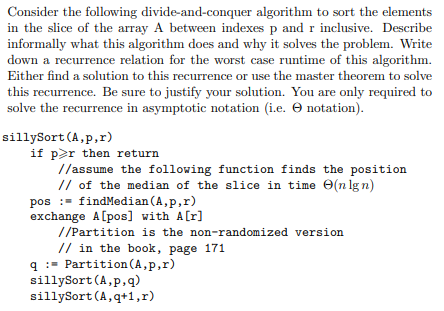 Solved Consider the following divide-and-conquer algorithm | Chegg.com