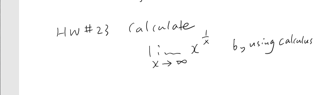 Solved HW #23 calculate limx* -(x by using calculus xx | Chegg.com