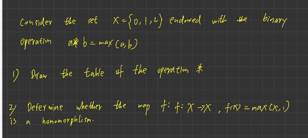 Solved Consider the set x={0,1,2} endowed with the binary | Chegg.com