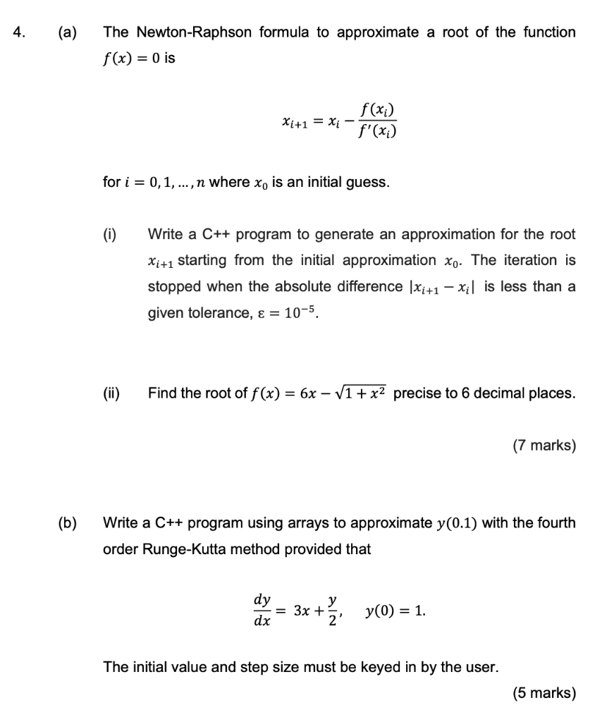 Solved 4. (a) (b) The Newton-Raphson formula to approximate | Chegg.com